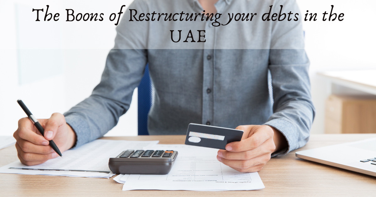 The Boons of Restructuring your debts in the UAE | FREED Financial ...